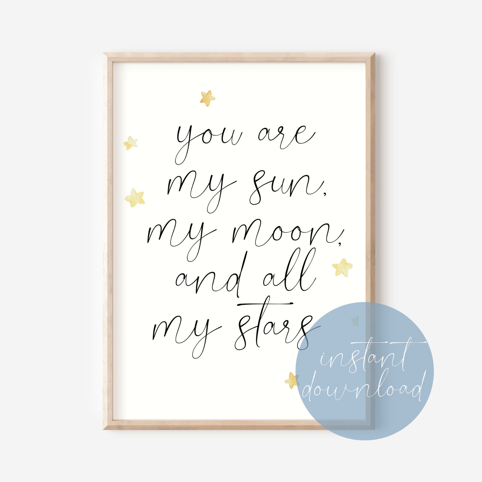 You Are My Sun, My Moon, and All My Stars Quote Print Digital Download ...