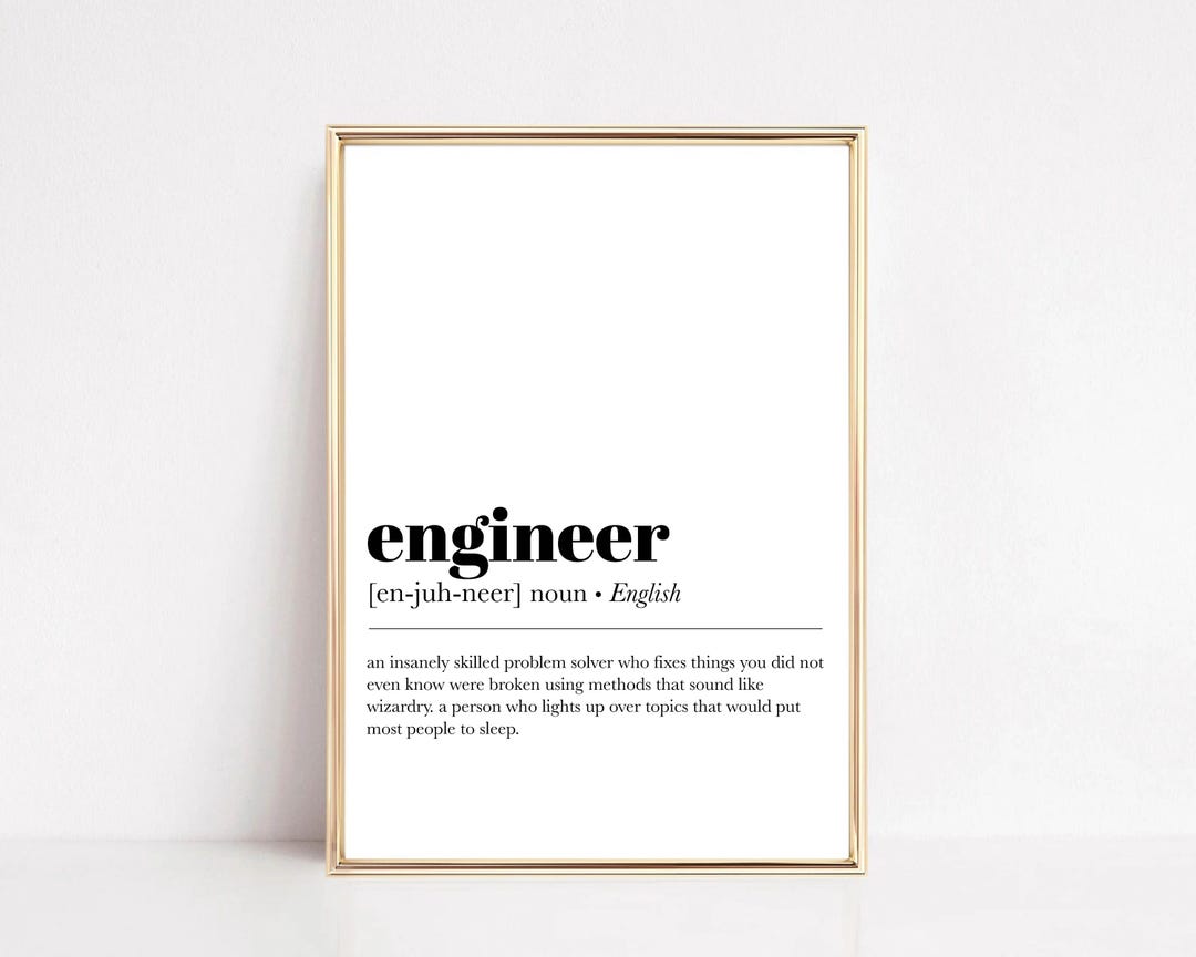 Engineer Definition Print - Gift for Engineer, New Job Gift ...