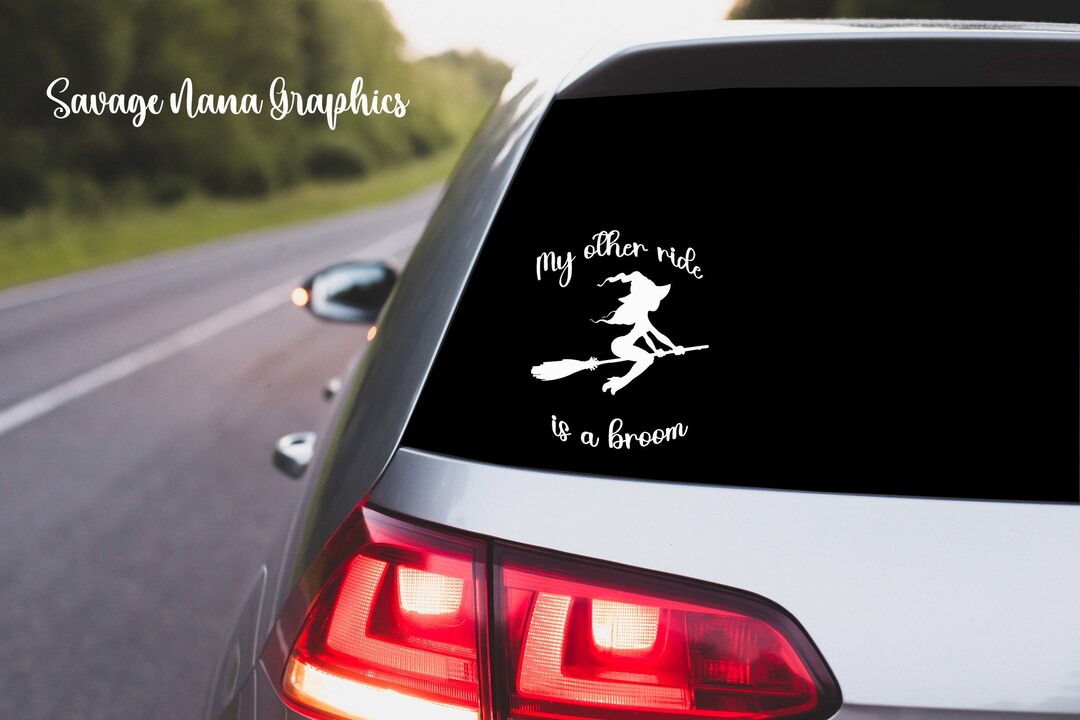 My Other Ride Is A Broom Vinyl Decal Sticker - Etsy
