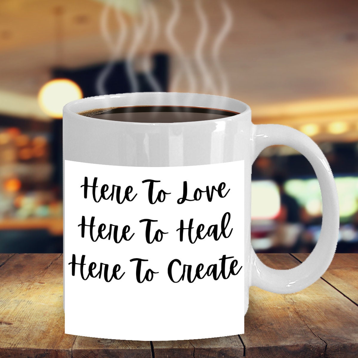 Love Heal Create Mug, Great Gift for Healers, Here to Love Here to Heal ...