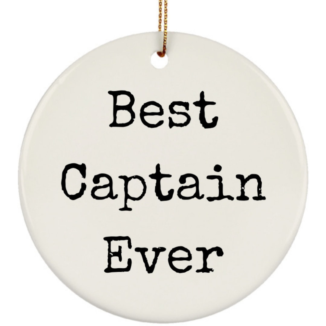 Captain Ornament, Captain Gift, Best Captain Ever, Captain Ceramic Gift ...