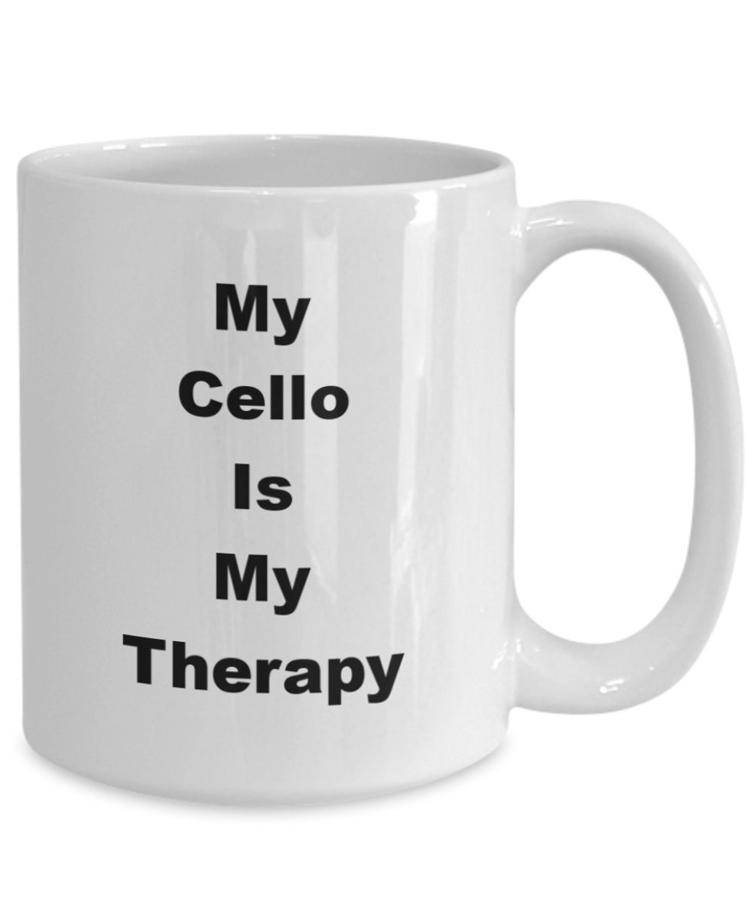 Cello Mug, Gift for Cello Player, My Cello is My Therapy Mug Coffee Cup ...