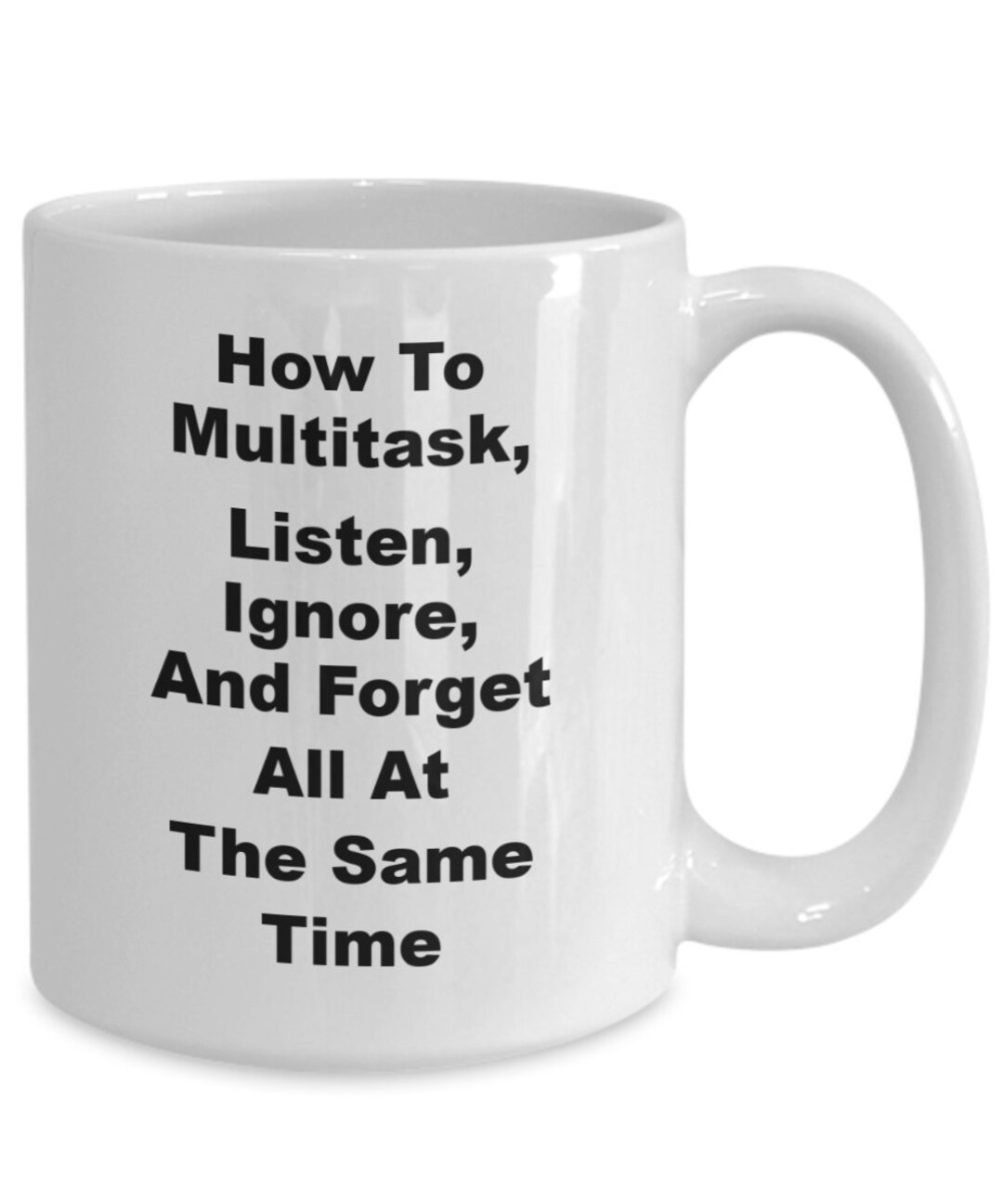 Multitasking Mug, Gift for Multitasker, How to Multitask Listen Ignore ...