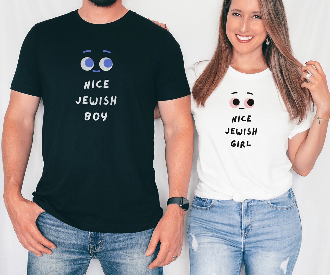 Matching Jewish Shirt Nice Jewish Girl Shirt Matching Couple Shirts ...