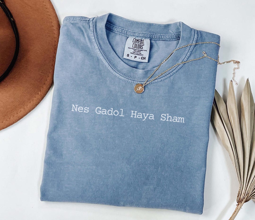 Nes Gadol Haya Sham Shirt Hanukkah Shirt Comfort Colors Shirt Israel ...