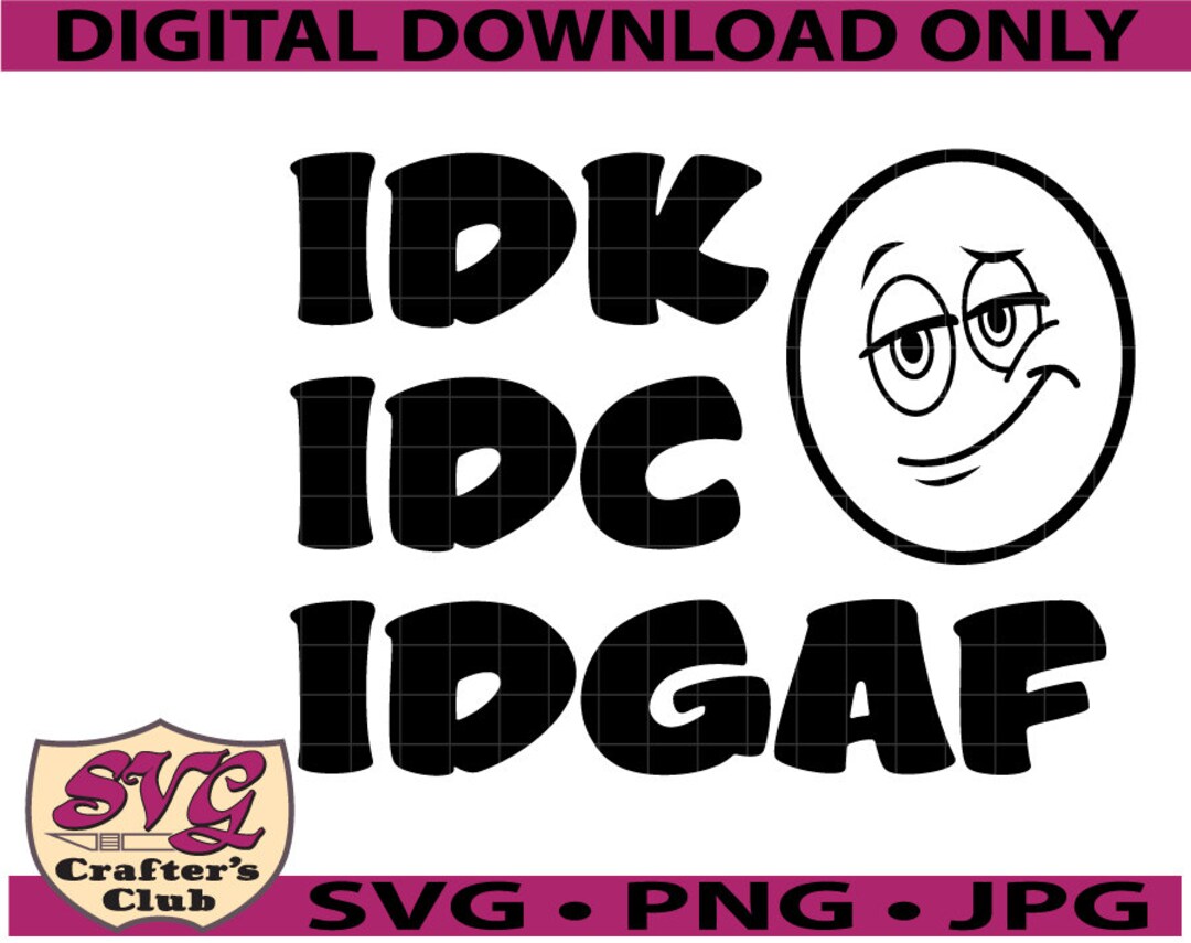 IDGAF Saying SVG Design for Cricuts and Silhouettes - Etsy