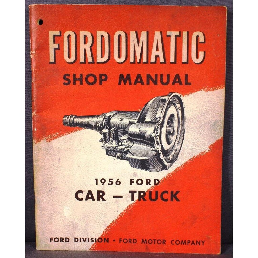 1956 Ford-o-matic Automatic Transmission Shop Service Repair Manual ...