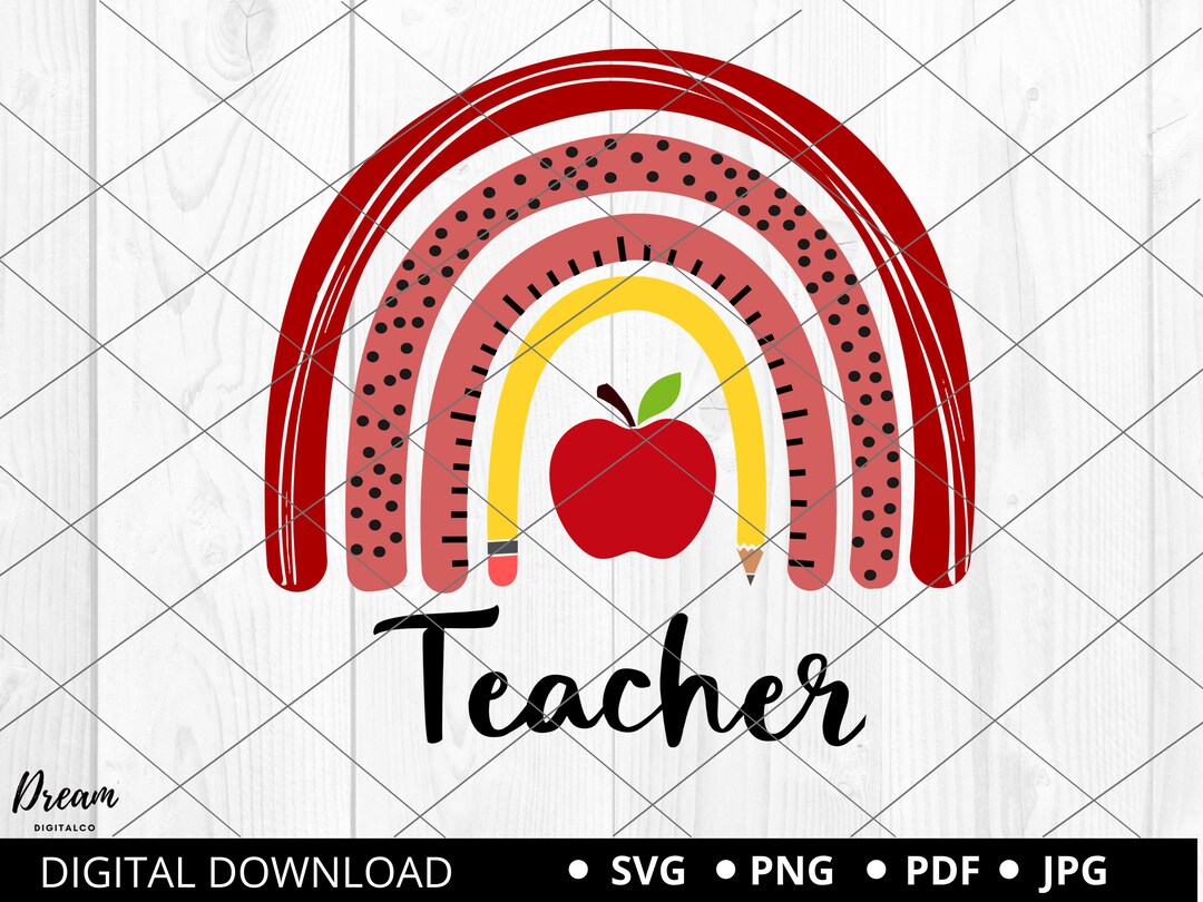 Teacher Rainbow Svg, Teacher Svg, Teacher Rainbow Design for Shirt Svg ...