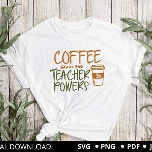 Coffee Teacher Svg, Teacher Coffee Svg, Teacher Svg, Teacher Png Shirts ...