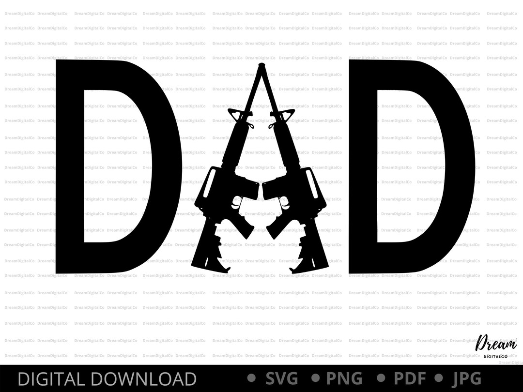 Dad Svg, AR 15 Svg, Gun Svg, Gun Clip Art, Weapon Svg, Soldier Svg, AR ...