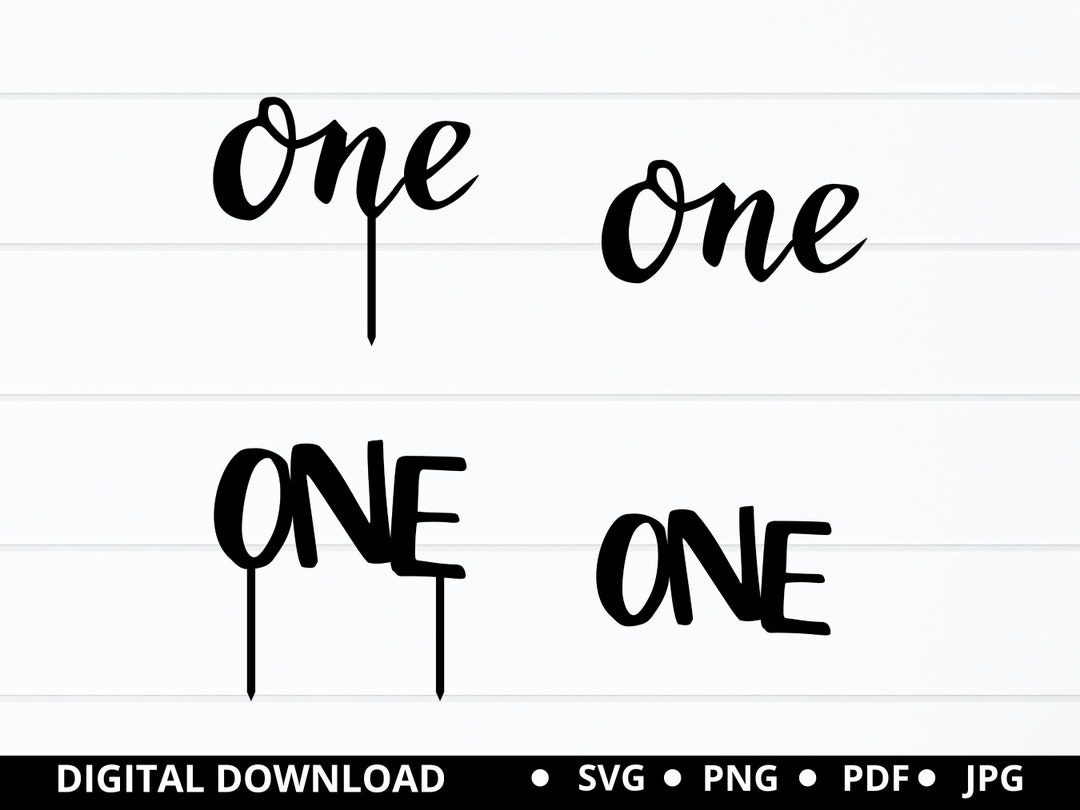 One Svg, One Cake Topper Svg, 1st Birthday Svg, First Birthday Svg ...
