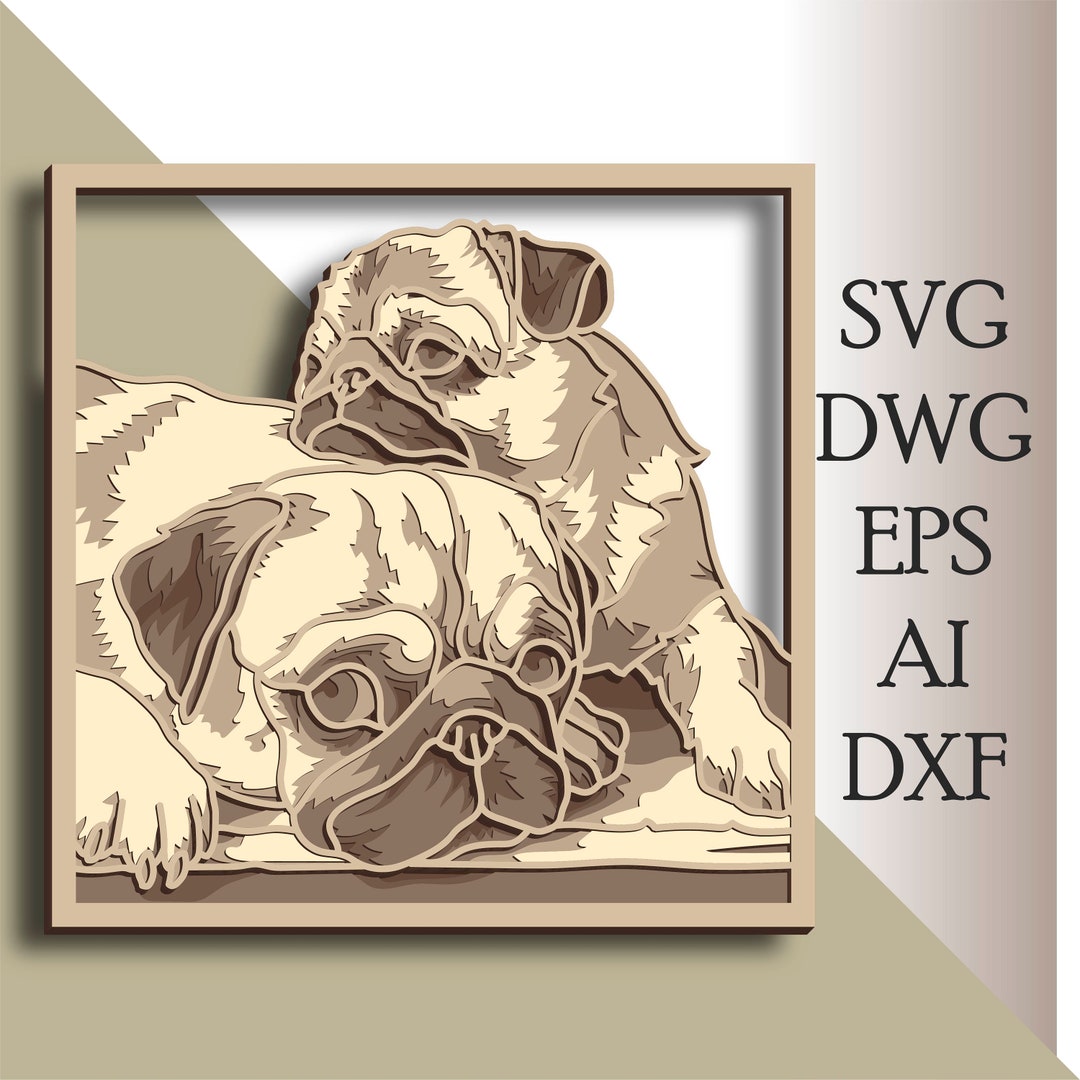 Pug Multilayer SVG/ Pug Cut File/ 3D Layer/ Plywood Cutting/ Paper ...