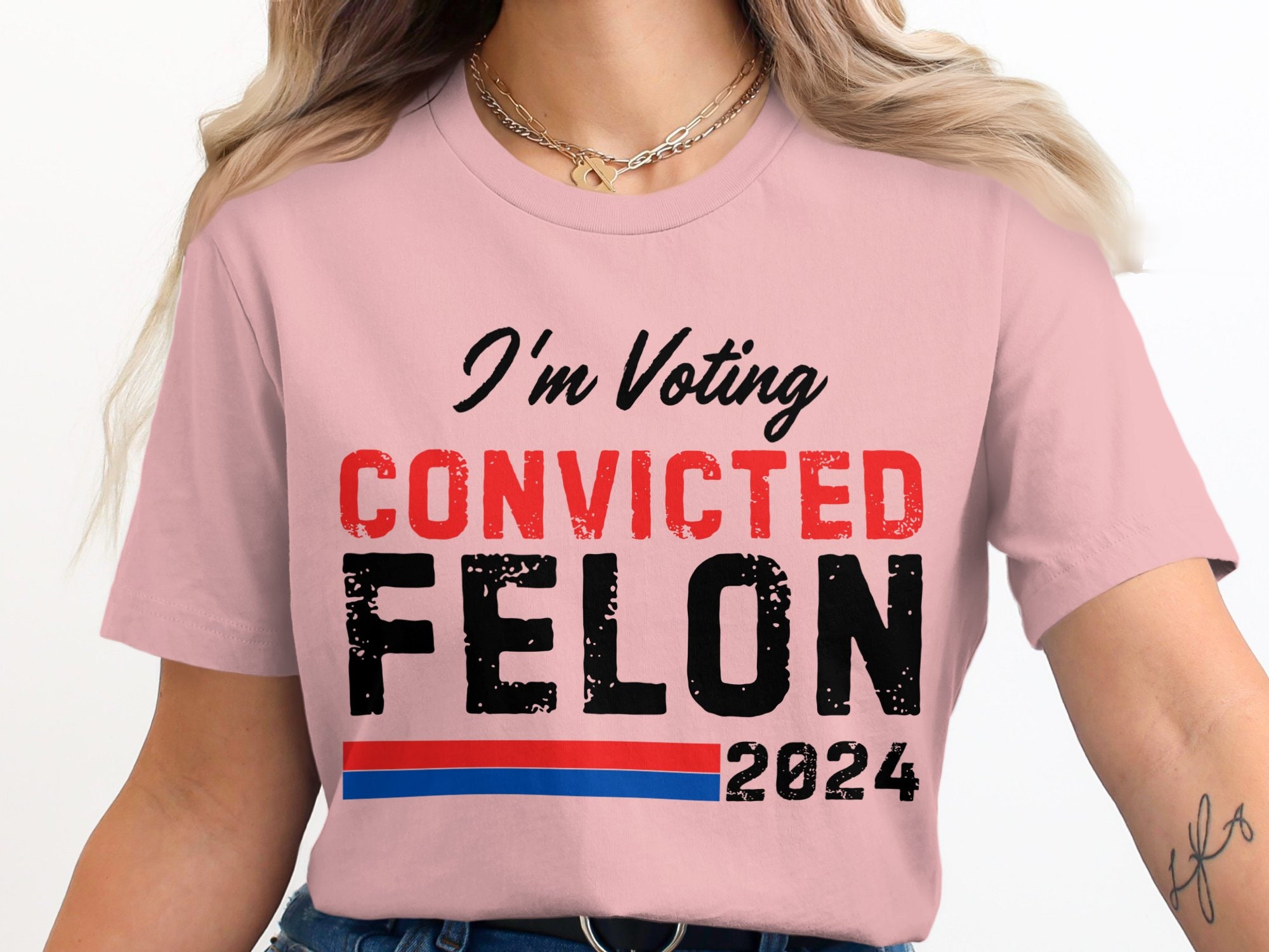 I'm Voting Convicted Felon 2024 Funny Political Humor T-shirt for ...