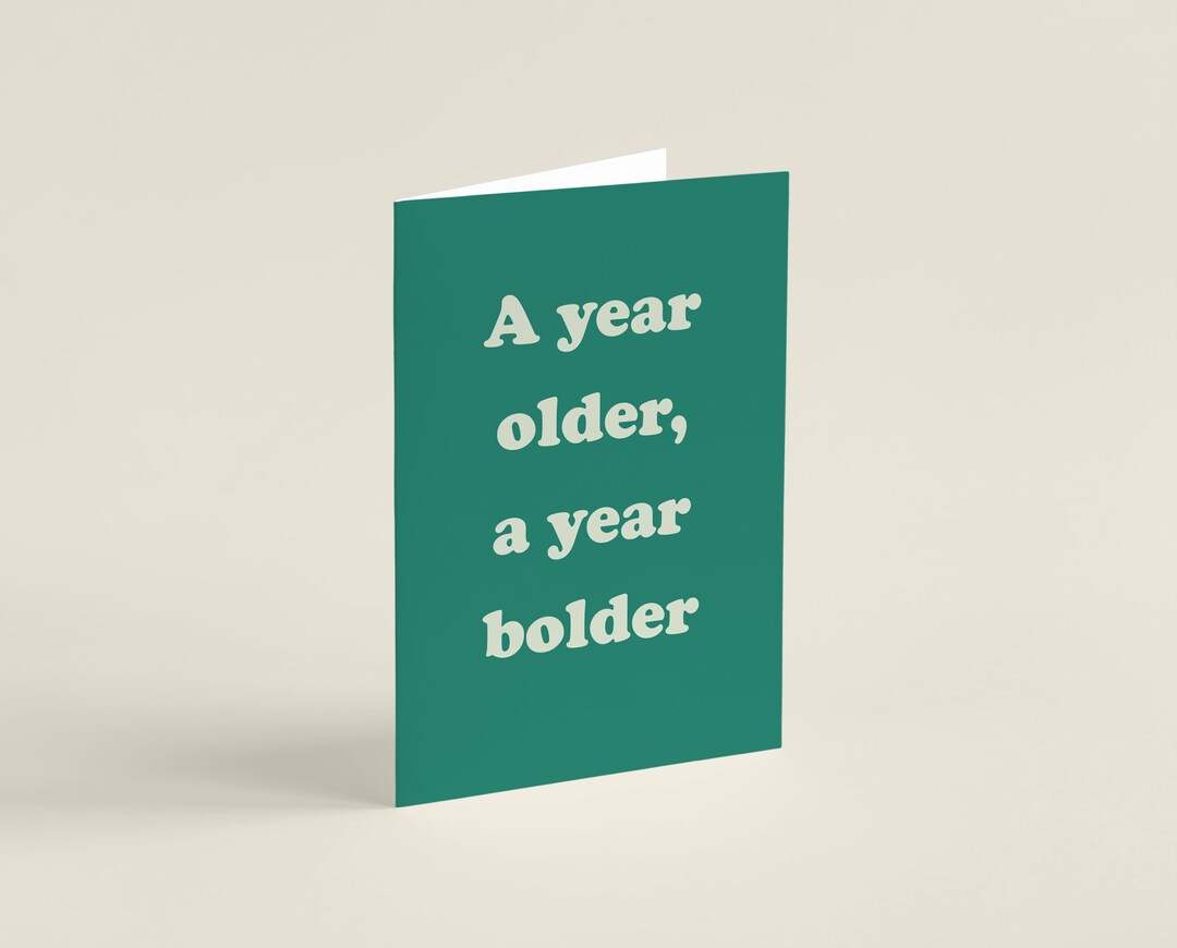 Older and Bolder Printable Birthday Card INSTANT DOWNLOAD Blank Inside ...