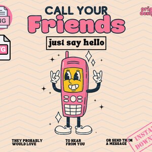 Retro Call Your Friends Trendy Png Svg File Positive Quote Mental ...