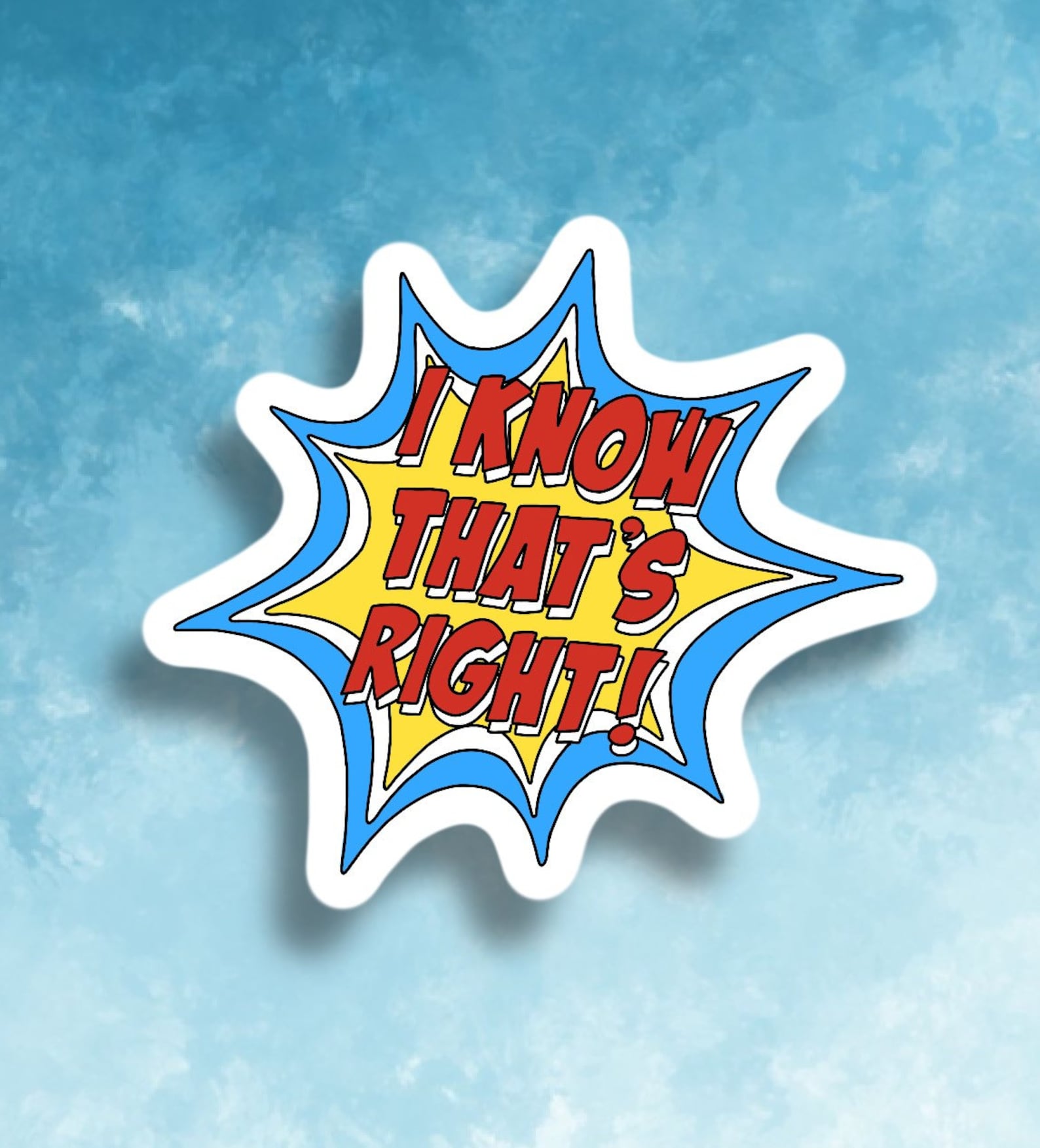 I Know Thats Right Sticker | Etsy