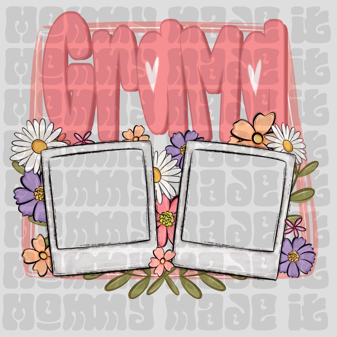 Grama Png Polariod Png Trending Canva Template for Mothers Days Floral ...