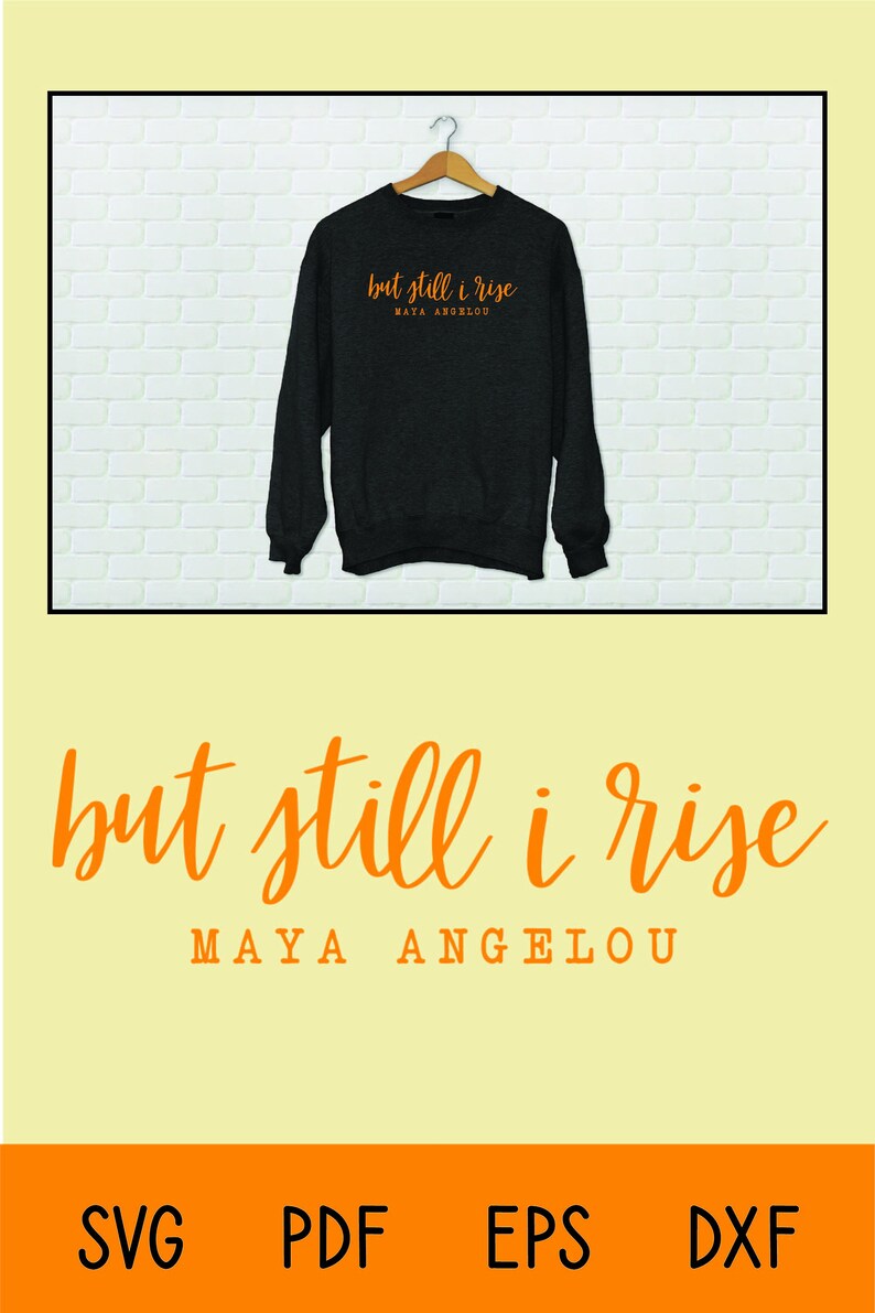 But Still I Rise Maya Angelou Quote SVG | Black History Month Digital ...