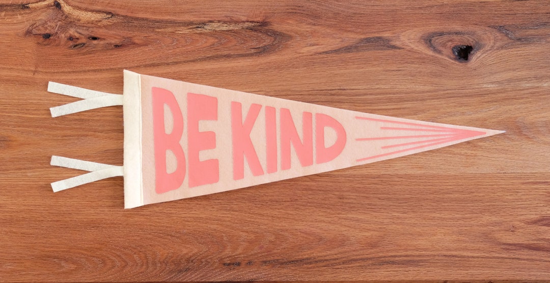 Be Kind Pennant Flag Felt Banner Wall Hanging Boho Style - Etsy