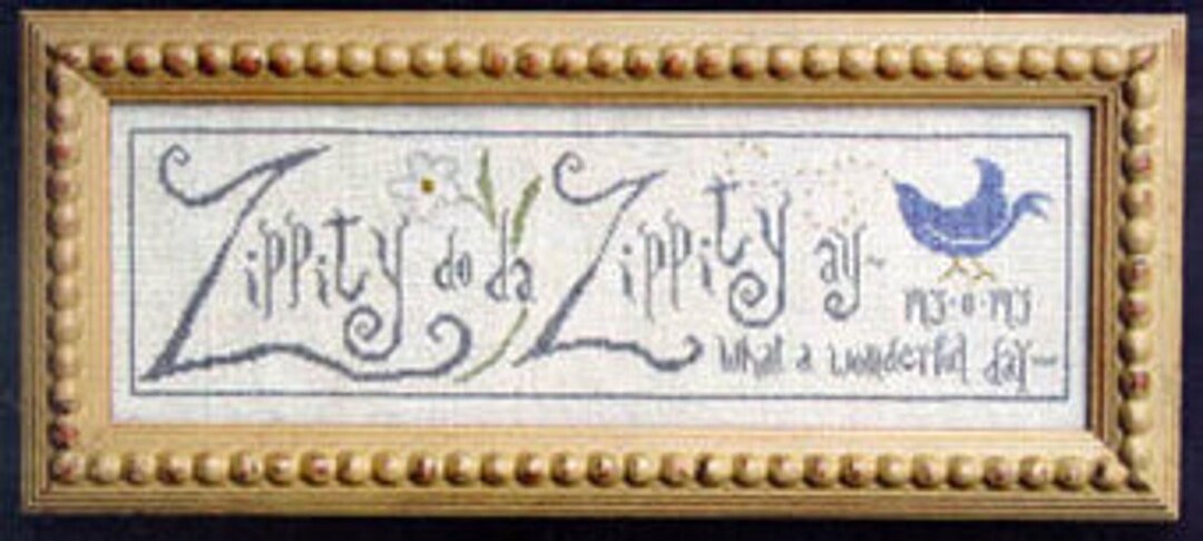 LA~D~DA "zippity Do Da" • Counted Cross Stitch Pattern • Chart, Zippity ...