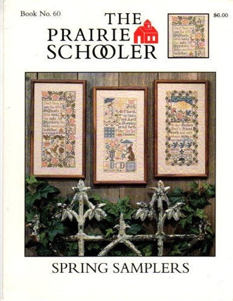 SPRING SAMPLERS, the Prairie Schooler Counted Cross Stitch Pattern ...
