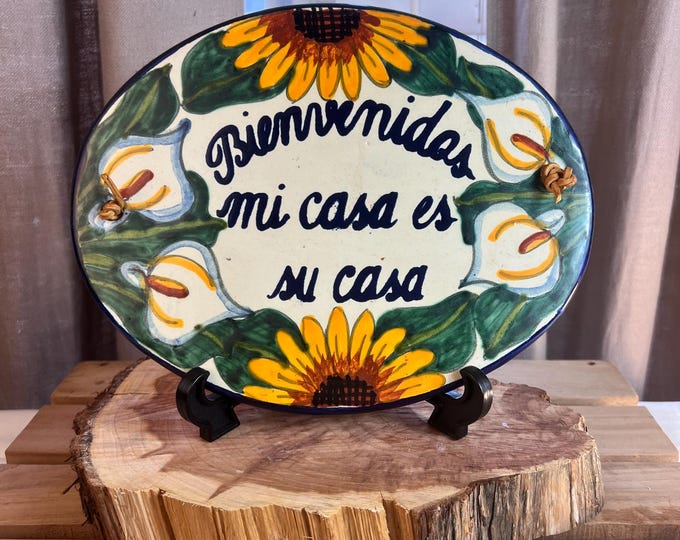 Mexican Hand Painted Talavera Pottery Welcome Sign Bienvenidos Mi Casa ...