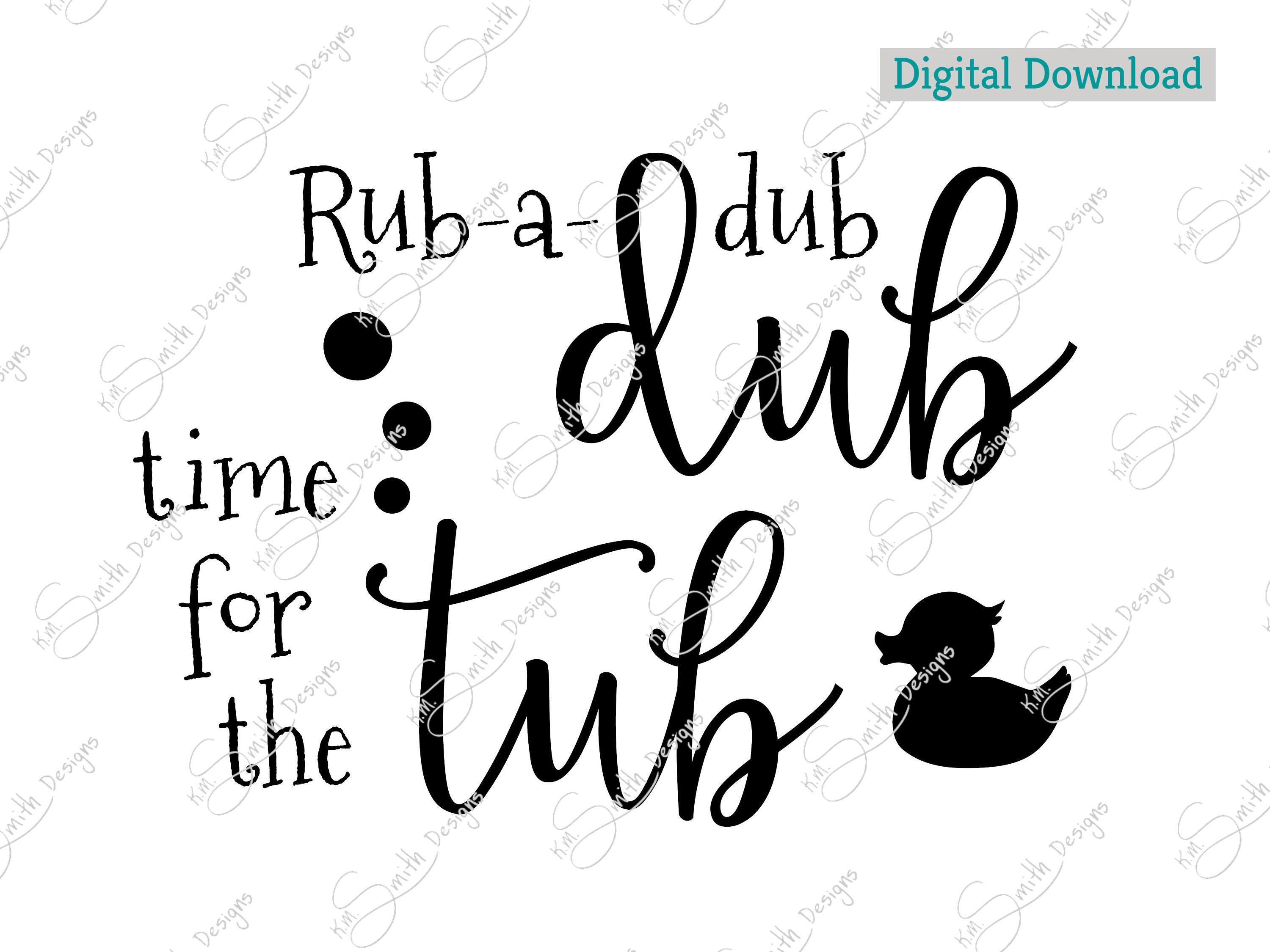 Rub-a-dub-dub Time for the Tub/ Digital Cut File/ Laser Cut / Cricut ...