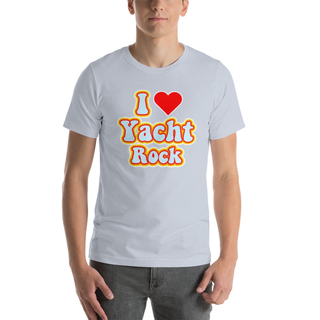 I Love Yacht Rock Short-sleeve Unisex T-shirt - Etsy