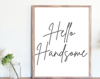 Hello Handsome Wall Art A3, A4 & A5 - Etsy UK