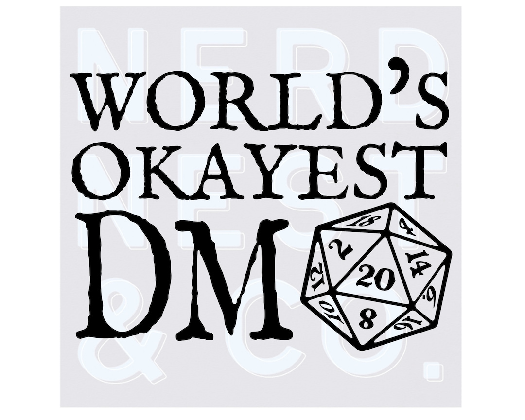 World's Okayest DM | SVG Png JPG | D&D Humor | Pathfinder | Geek and ...