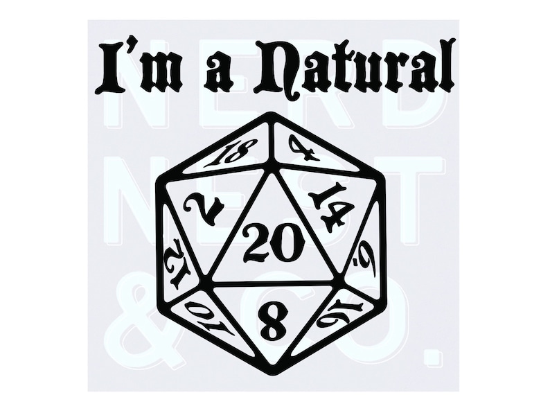 I'm a Natural 20 | Nat 20 | SVG PNG JPG | D&D Humor | Pathfinder | Geek ...