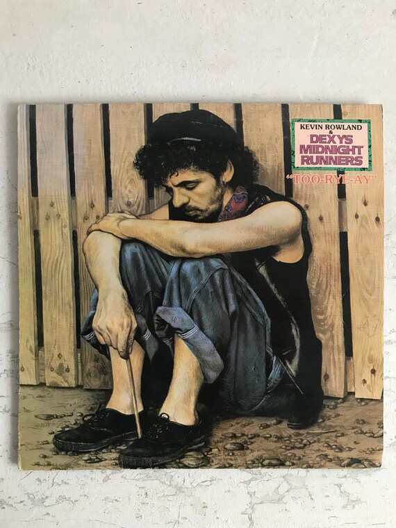 Dexys Midnight Runners Too Rye Ay Dexys Midnight Runners Too Rye Ay