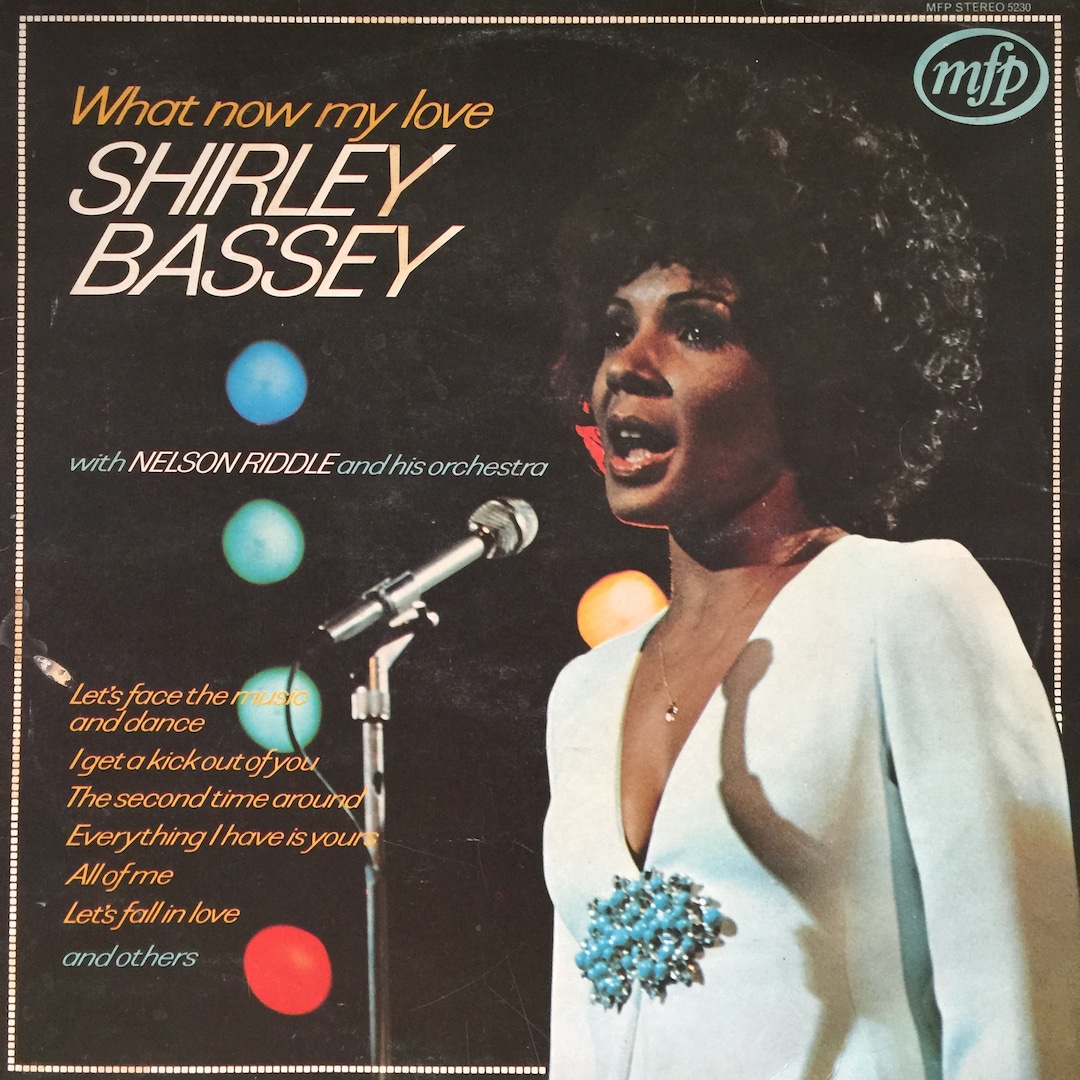 Shirley Bassey With Nelson Riddle and His Orchestra, What Now My Love ...