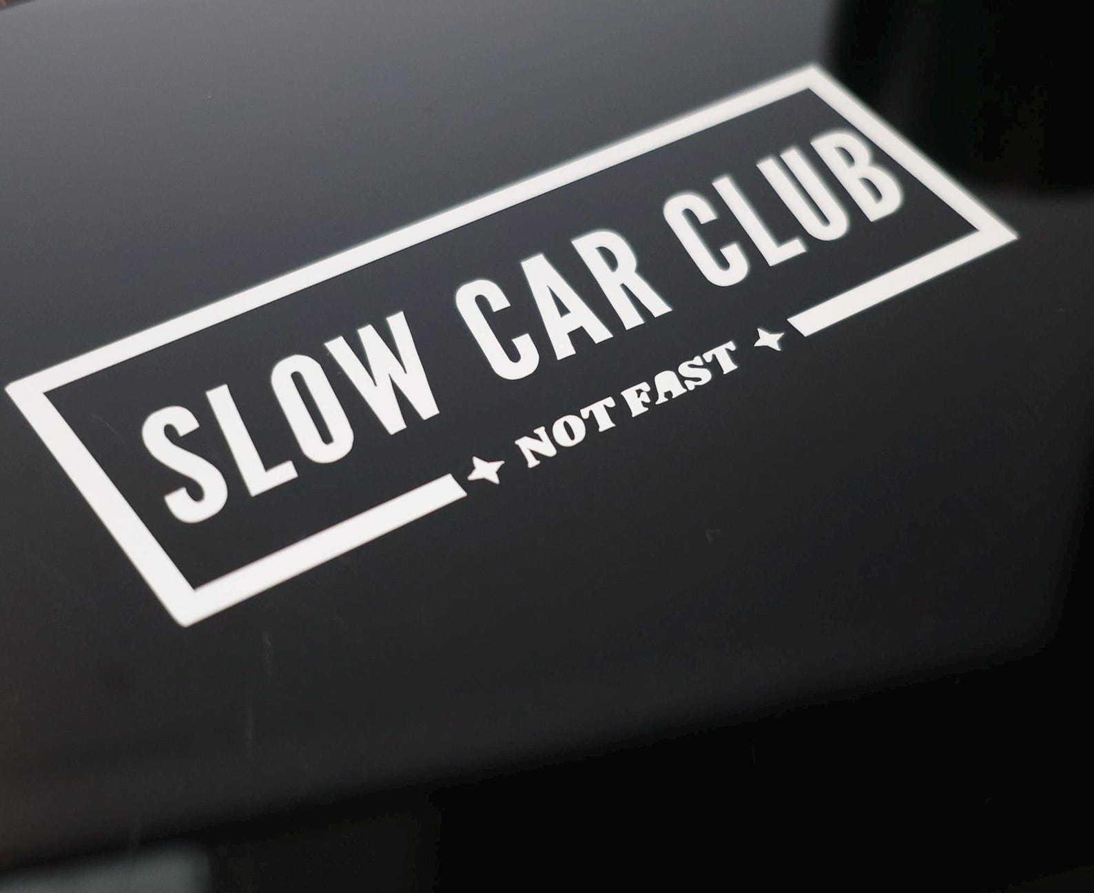 Slow Car Club Decal - Not Fast Sticker - JDM - Low & Slow - Car Window ...