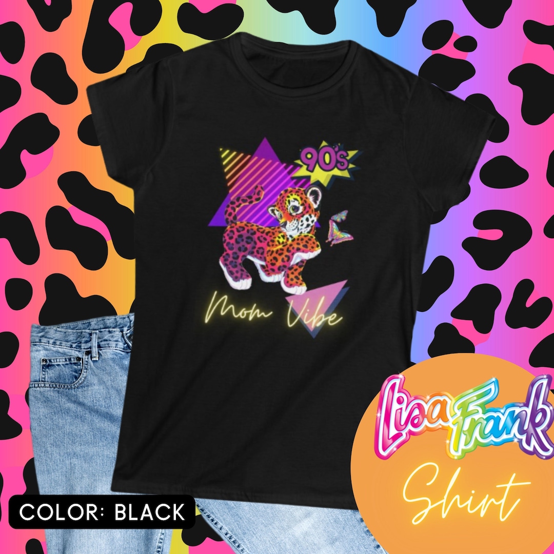 Lisa Frank 90's Mom Vibe Shirt | Women's Lisa Frank Shirt | Leopard ...