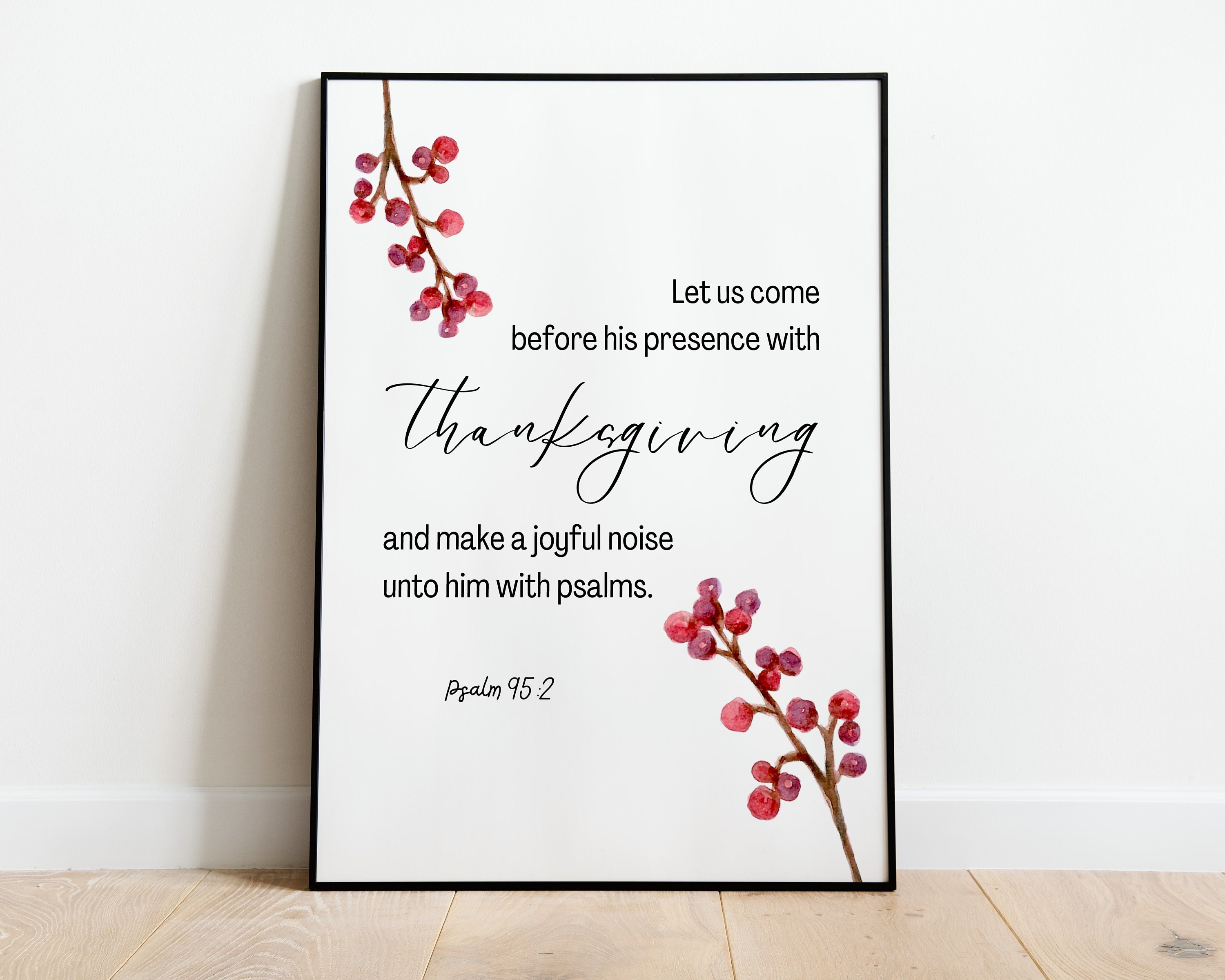 Psalm 95:2 KJV Thanksgiving Bible Verse, Printable Autumn Wall Art, DIY ...