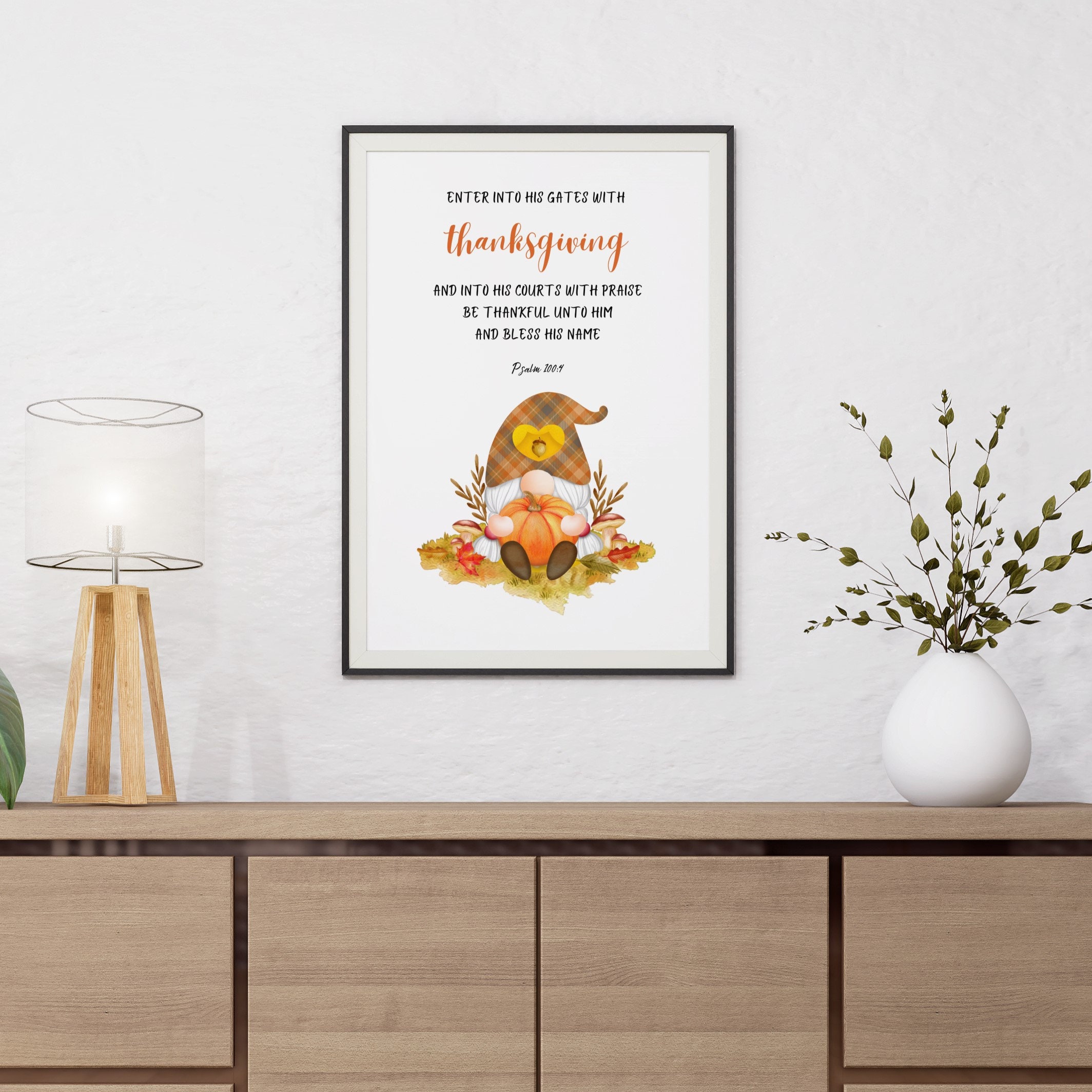 Psalm 100:4 Thanksgiving KJV Bible Verse, Printable Wall Art, DIY Gnome ...