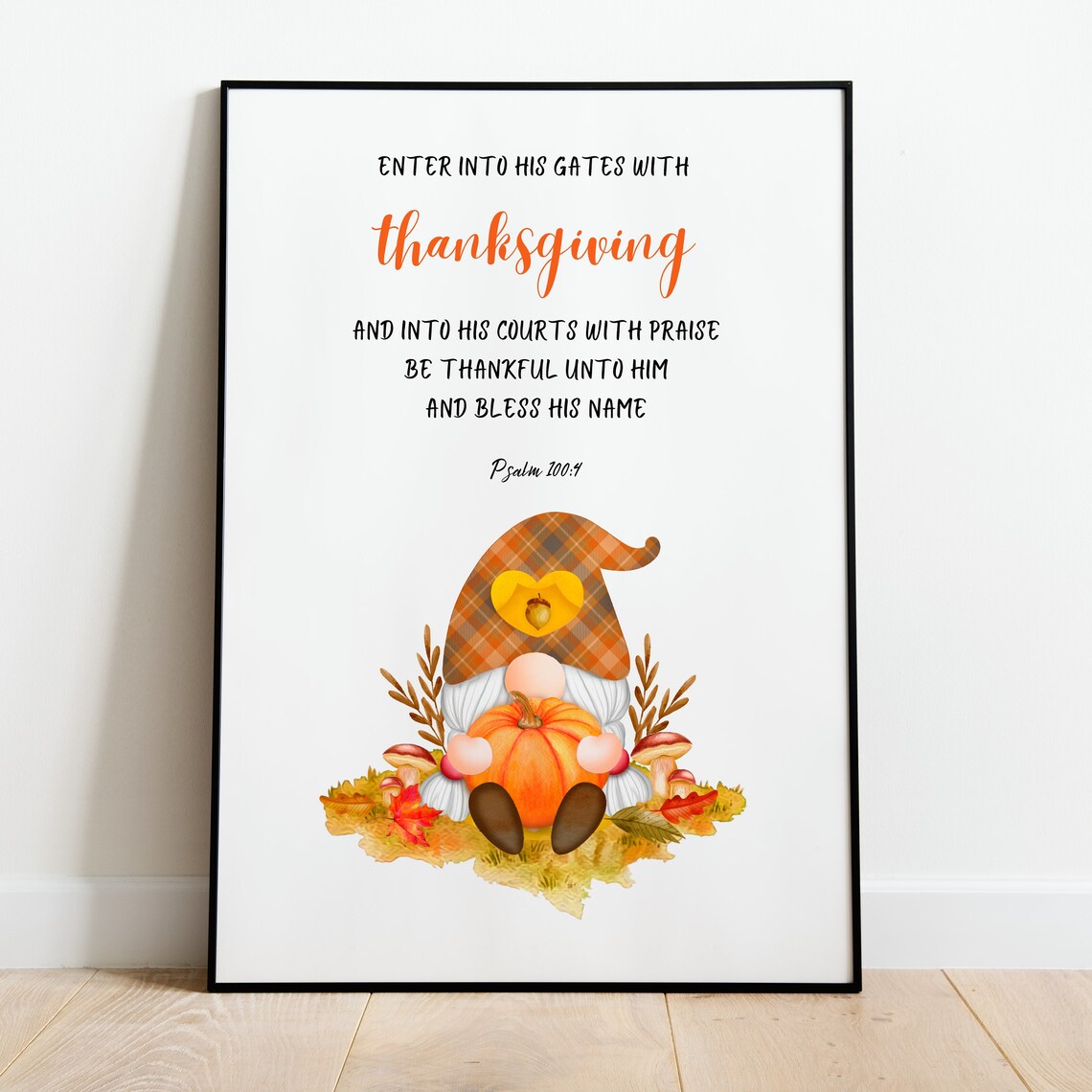 Psalm 100:4 Thanksgiving KJV Bible Verse, Printable Wall Art, DIY Gnome ...