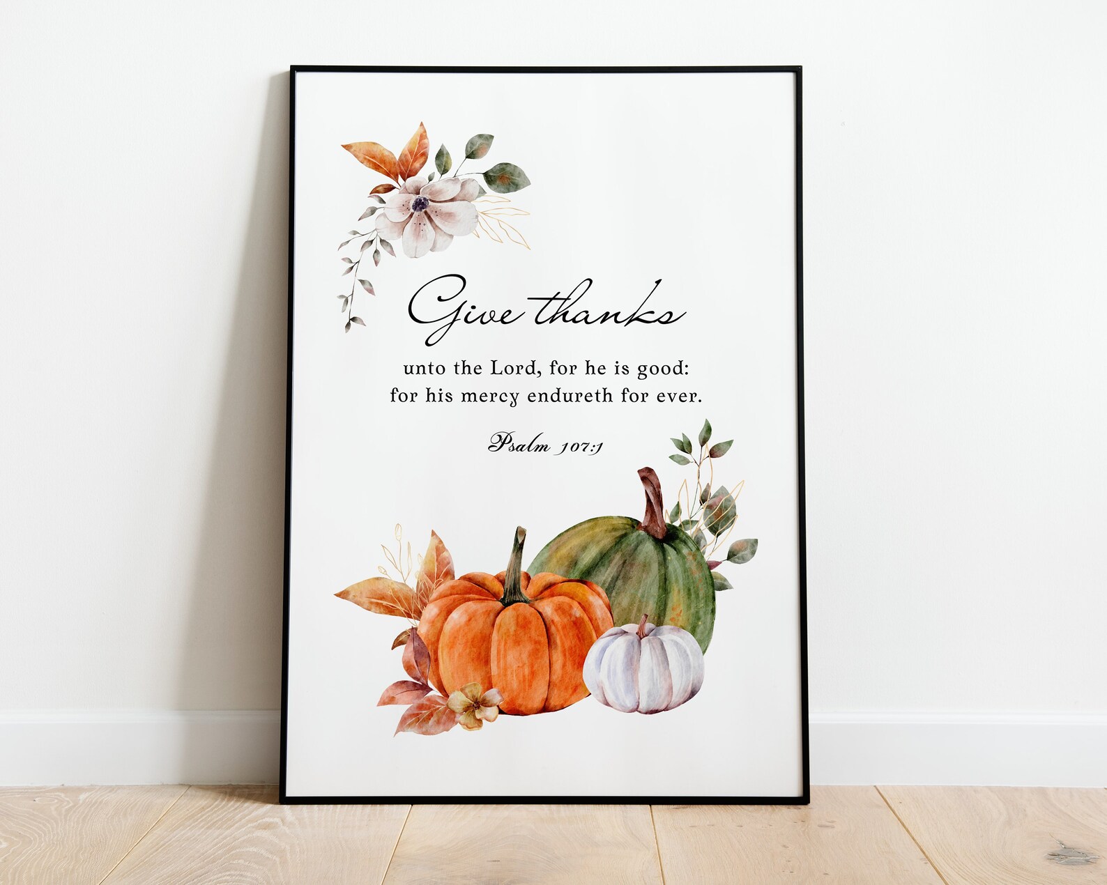 Psalm 107:1 Give Thanks, Thanksgiving KJV Bible Verse, Printable Autumn ...