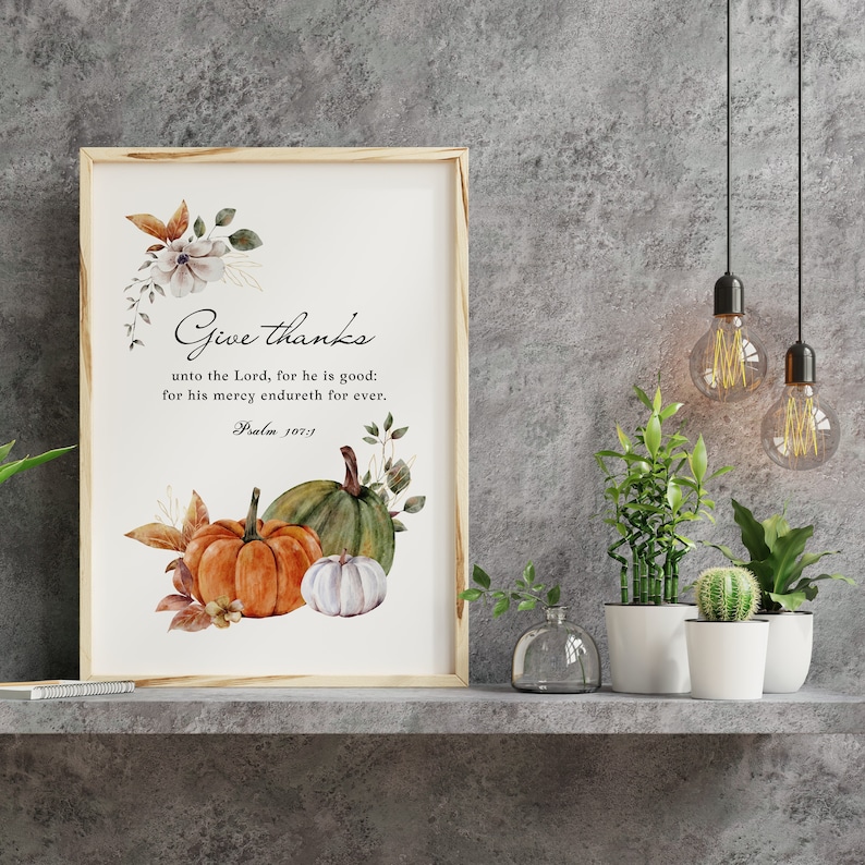 Psalm 107:1 Give Thanks, Thanksgiving KJV Bible Verse, Printable Autumn ...