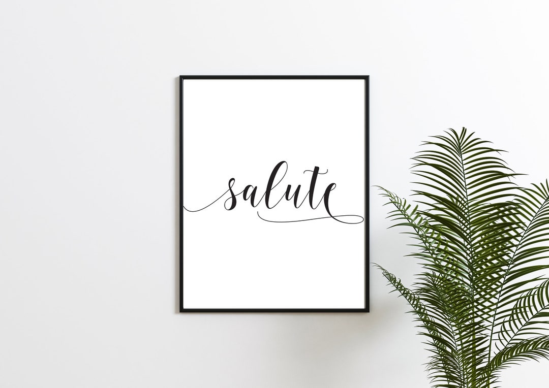 Salute Printable, Wall Art, Instant Download, Wall Decor - Etsy