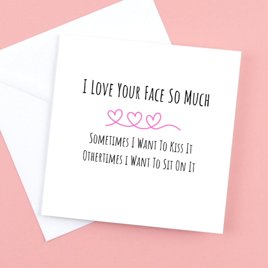 Valentines Day Card I Love Your Face so Much I Want to Sit on It - Etsy