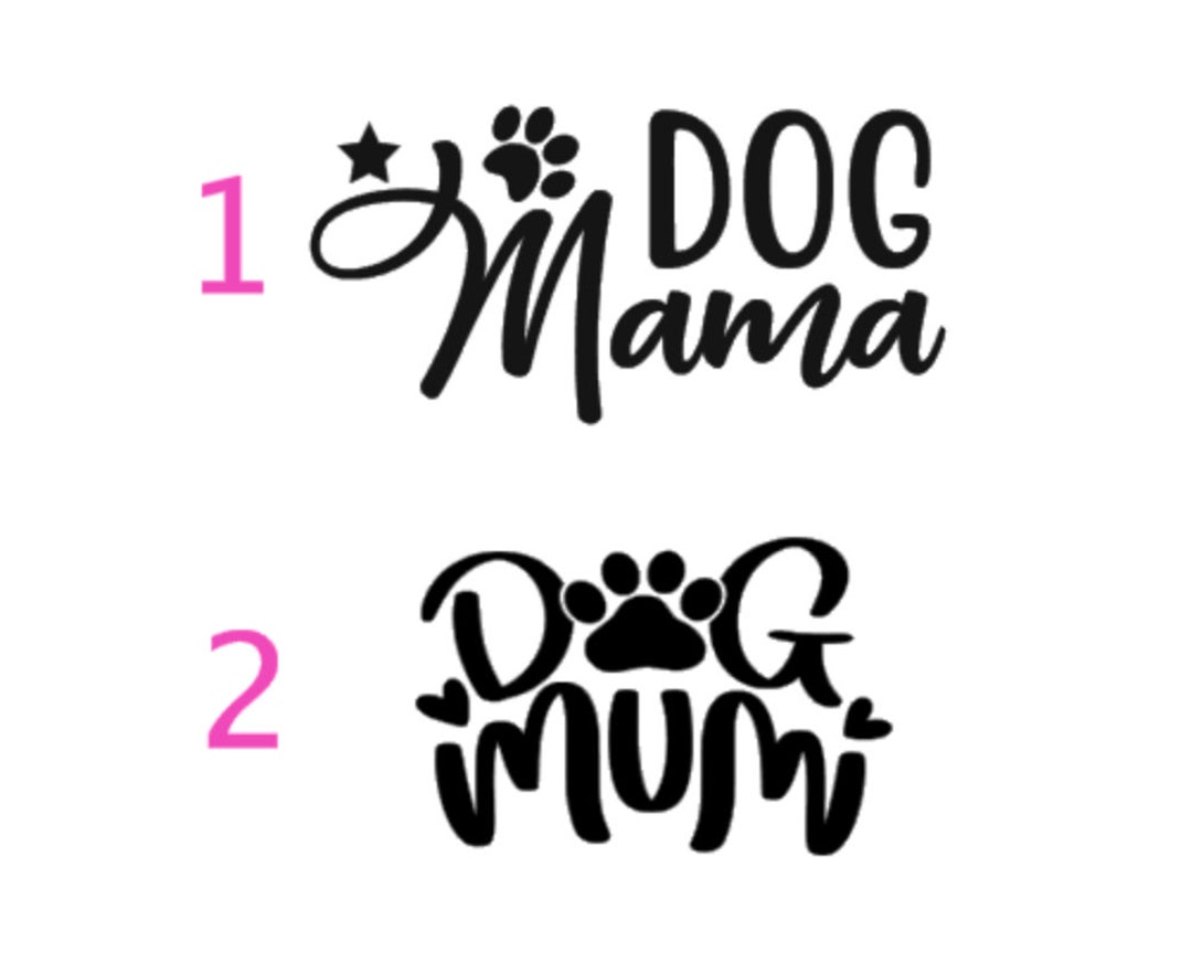 Dog Mama Dog Mum Vinyl Decal Sticker Laptop Car Wall Pets Van Windows ...