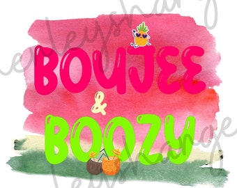 Boujee and Boozy SVG, PNG Cut File, File for Cricut, Silhouette,digital ...