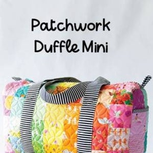 Patchwork Duffle Mini Pattern by Knot and Thread physical Copy - Etsy