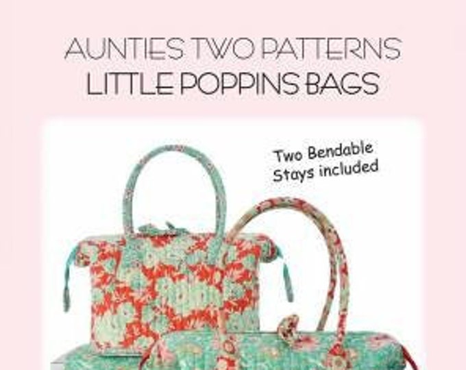 Auntie's Two Patterns Little Poppins Bag Pattern With Stays - Etsy