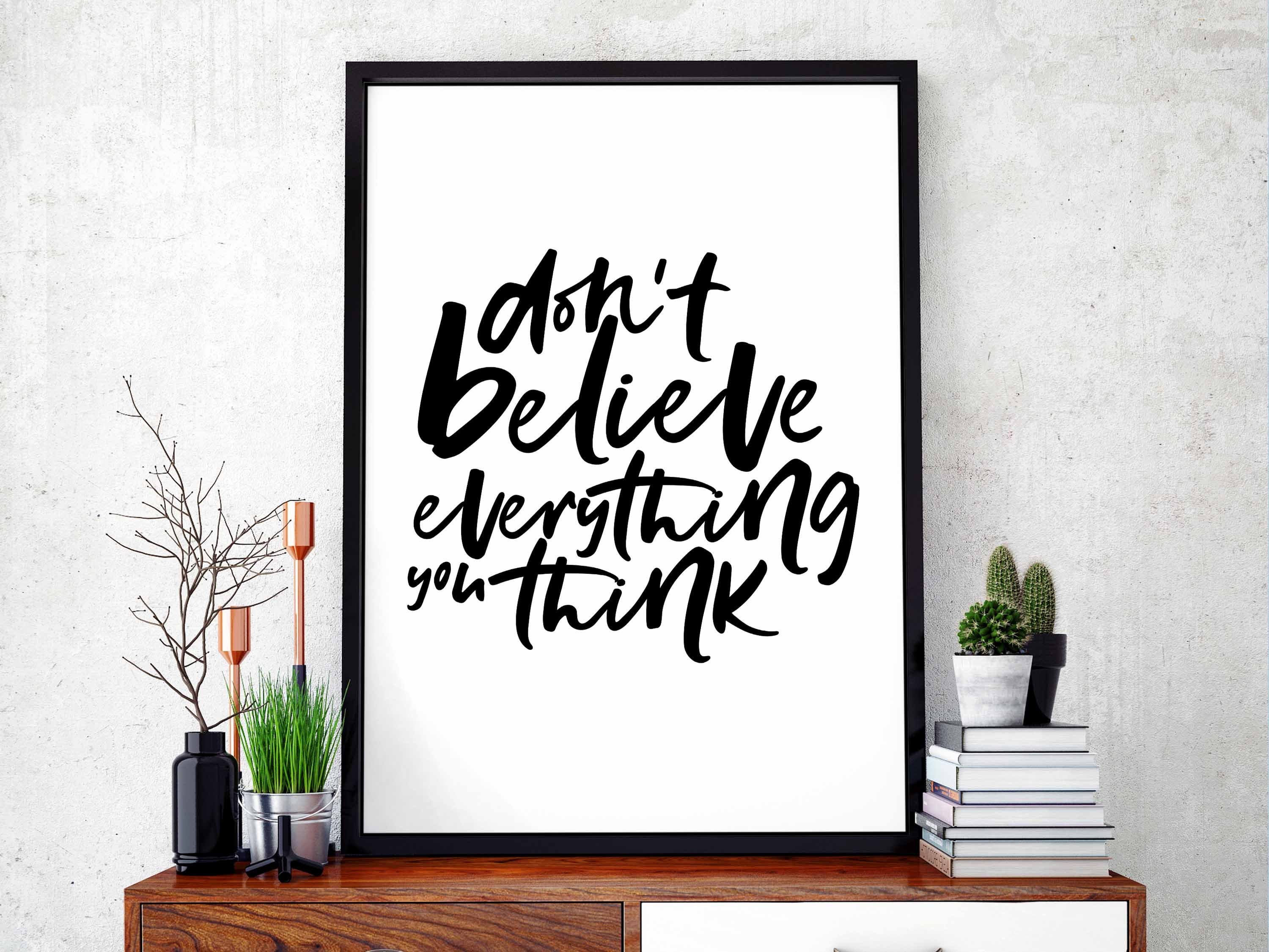 Don't believe everything you think poster motivation | Etsy