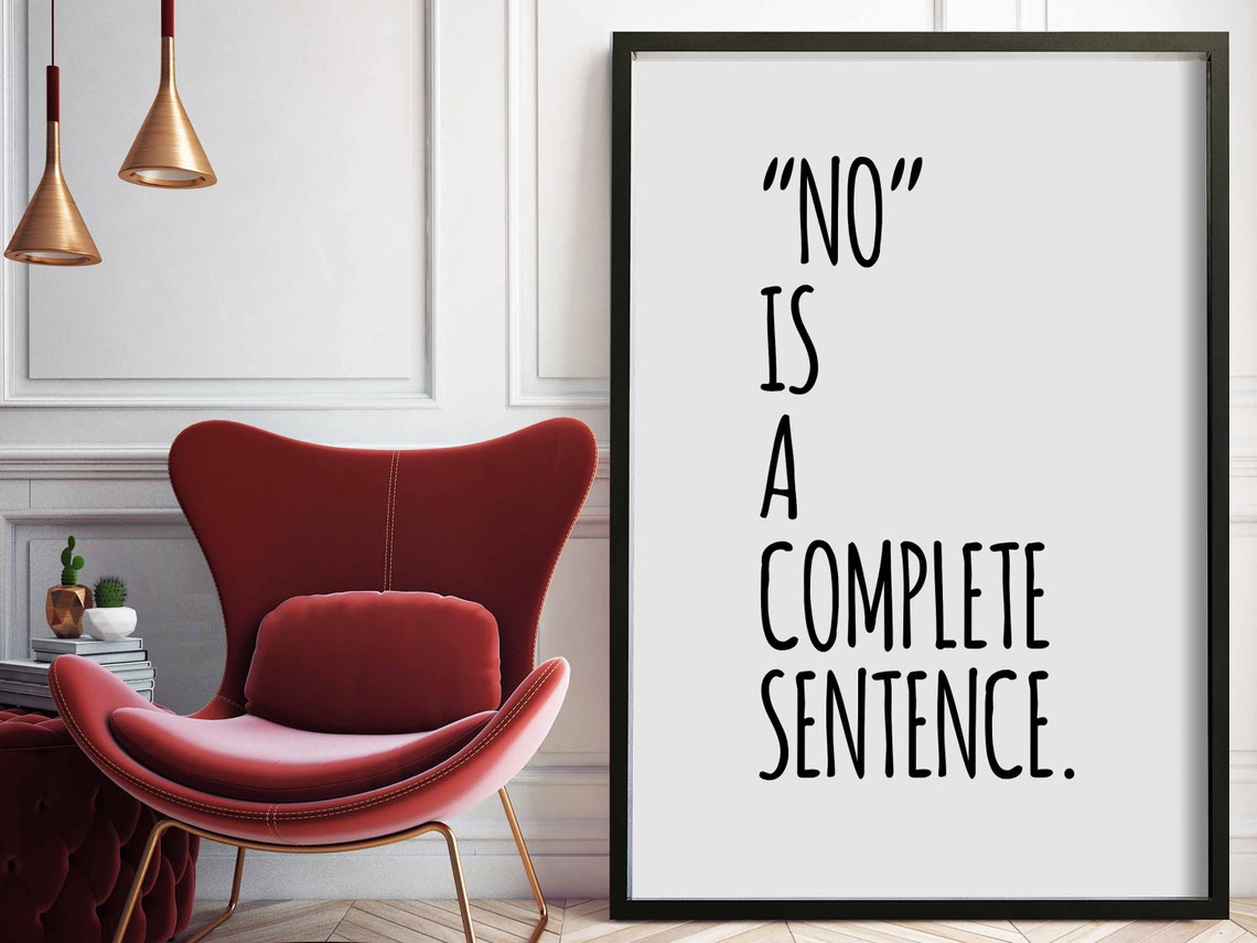 No is a Complete Sentence Poster Motivation Design Modern | Etsy