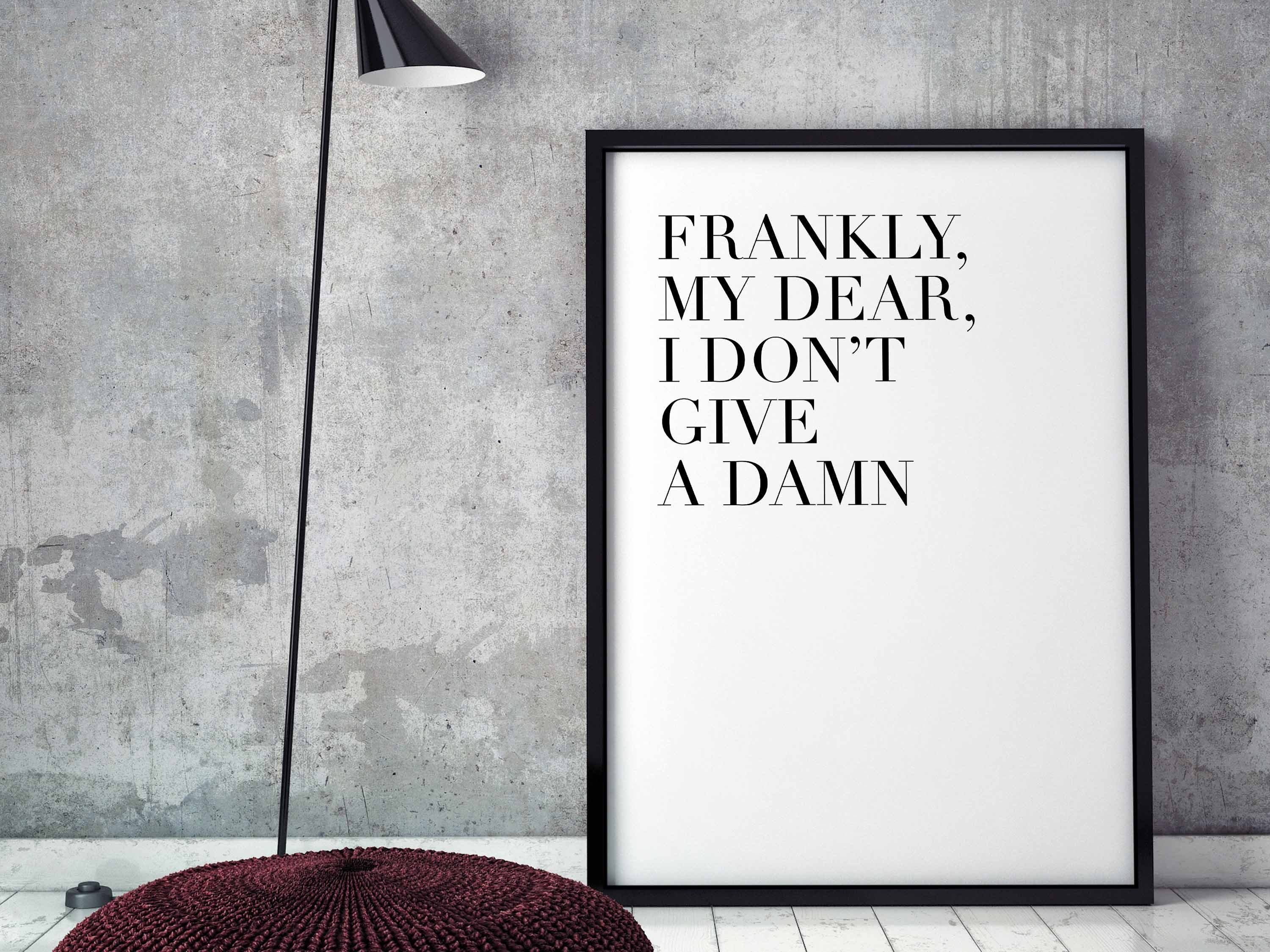 Frankly my dear I don't give a damn poster motivation | Etsy