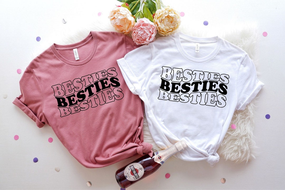 Besties Shirt, Besties Matching Shirt, Best Friends Shirt, Best Friend ...